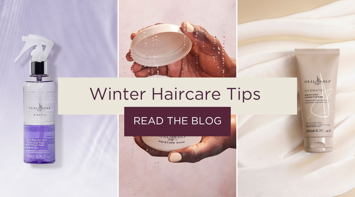 How to Care for Your Hair this Winter – Neäl & Wølf – Neal & Wolf